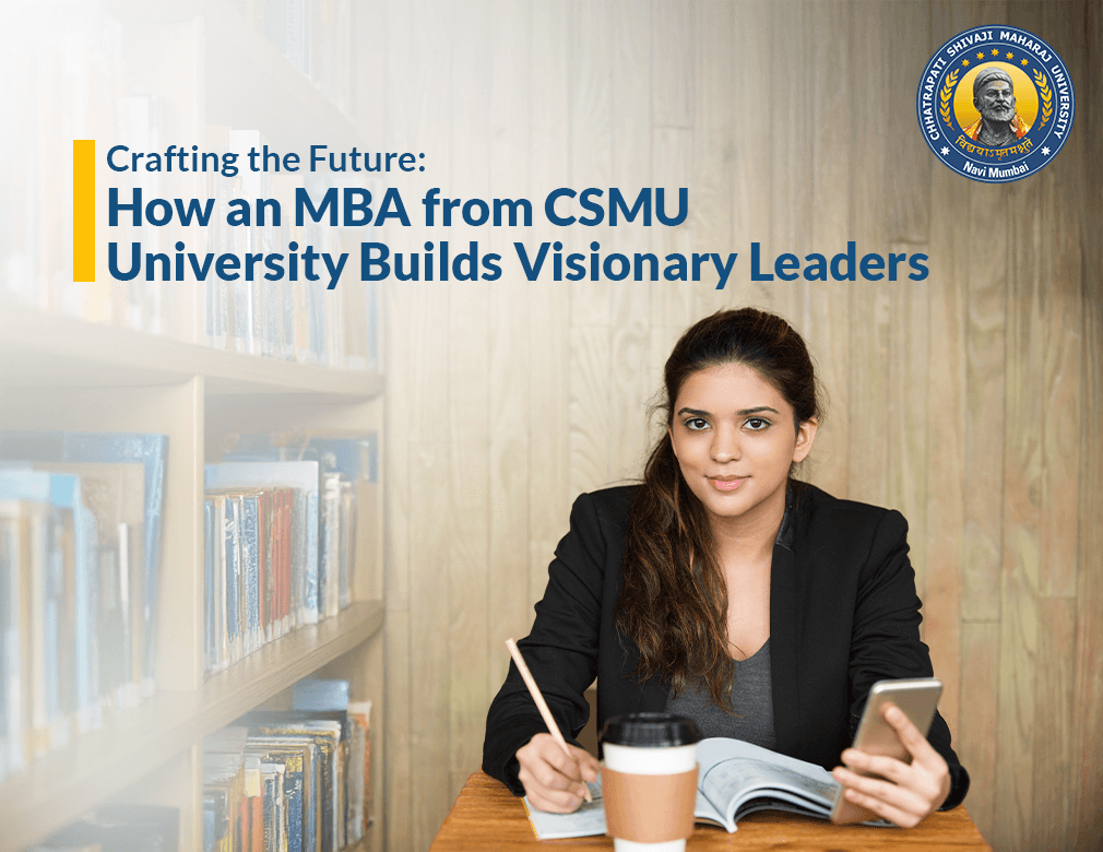 CSMU MBA Program | Leadership, Placements & Career Growth